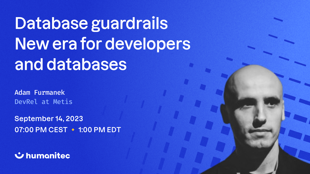 Webinar Database Guardrails New Era For Developers And Databases 